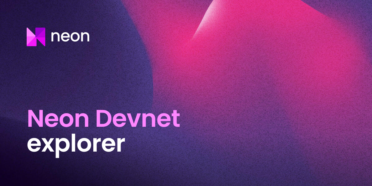 Neon Devnet blockchain explorer - View Neon Devnet stats | Blockscout